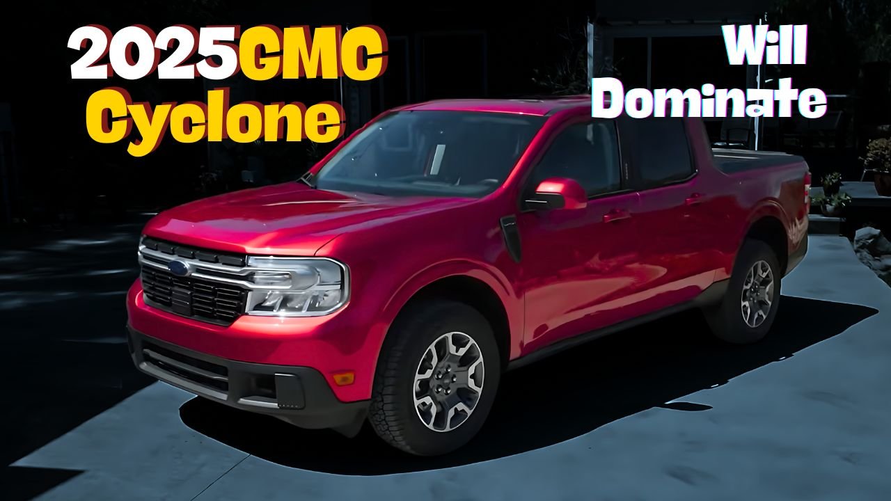 6 Reasons the 2025 GMC Cyclone Will Dominate the Compact Truck Market ...