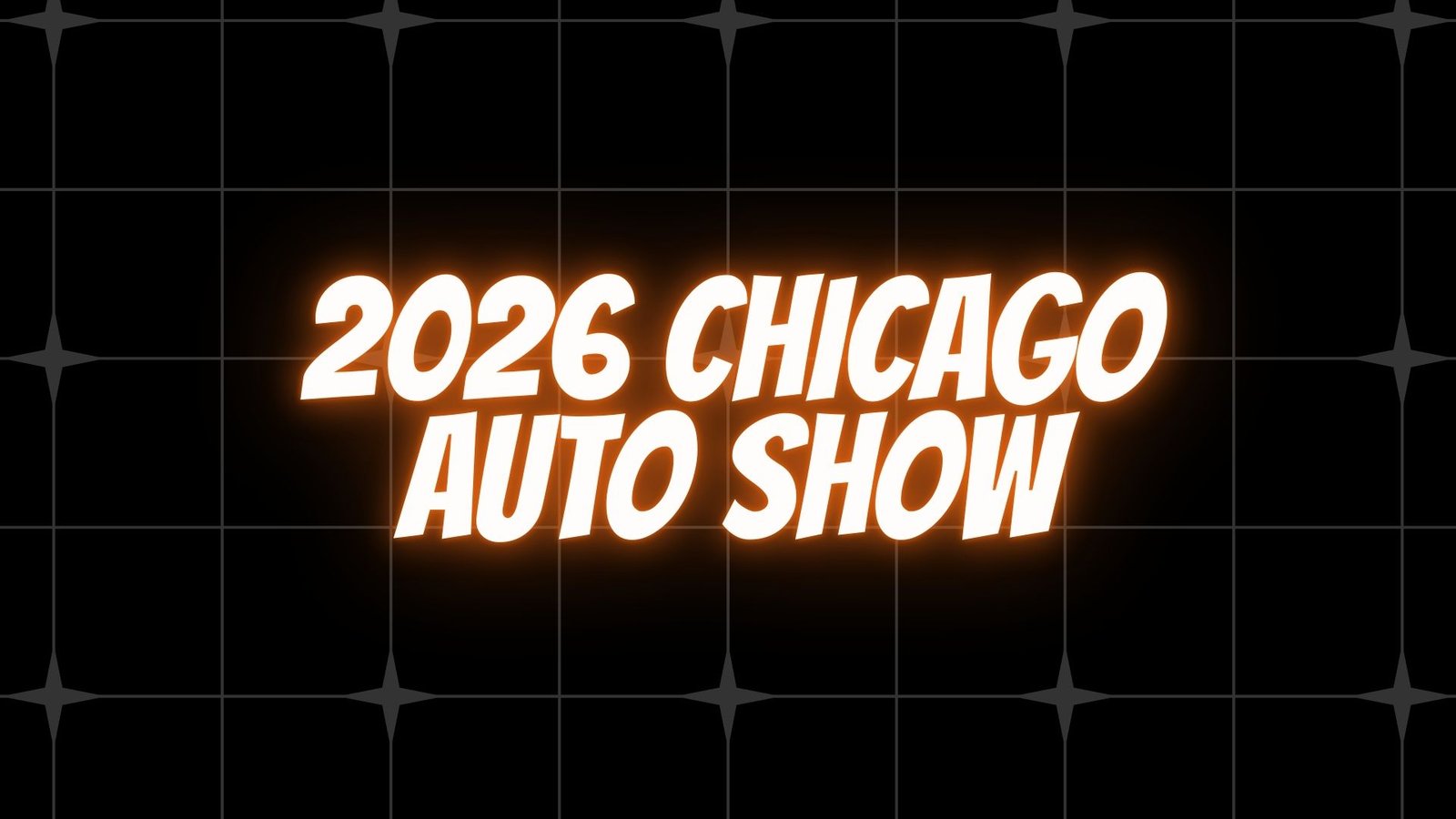 2026 Chicago Auto Show - Schedule, Tickets & Events - Dal Motors